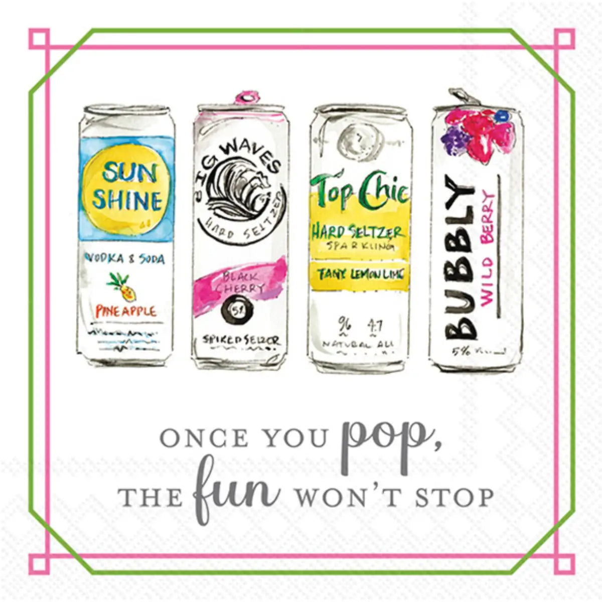 Once You Pop Cocktail Napkins – VACE